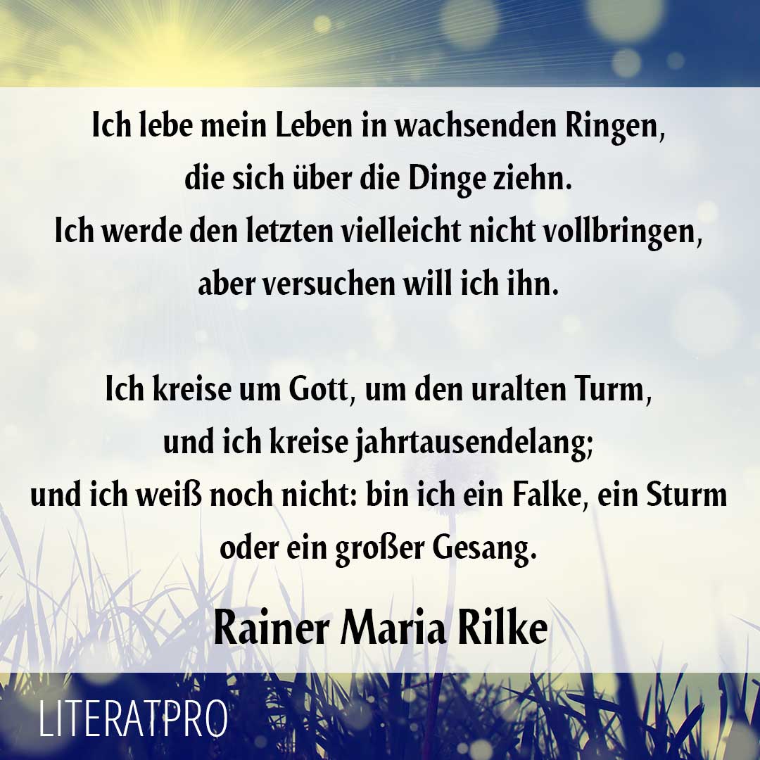 Ich lebe mein Leben (Rainer Maria Rilke) | LiteratPro Ich lebe mein Leben (Rainer Maria Rilke) | LiteratPro